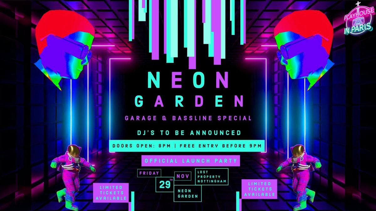 Neon Garden: Garage & Bassline Takeover, Lost Property, Nottingham, 27 ...
