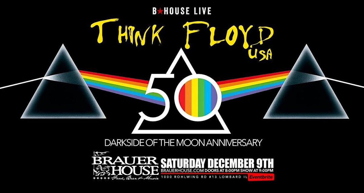 Think Floyd USA: Dark Side Of The Moon 50th Anniversary, BHouse LIVE ... Think Floyd USA: Dark Side Of The Moon 50th Anniversary, BHouse LIVE ...