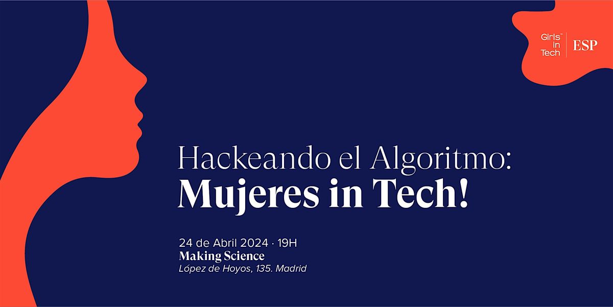Hackeando el algoritmo: Mujeres in Tech, Making Science, Madrid, 24 ...