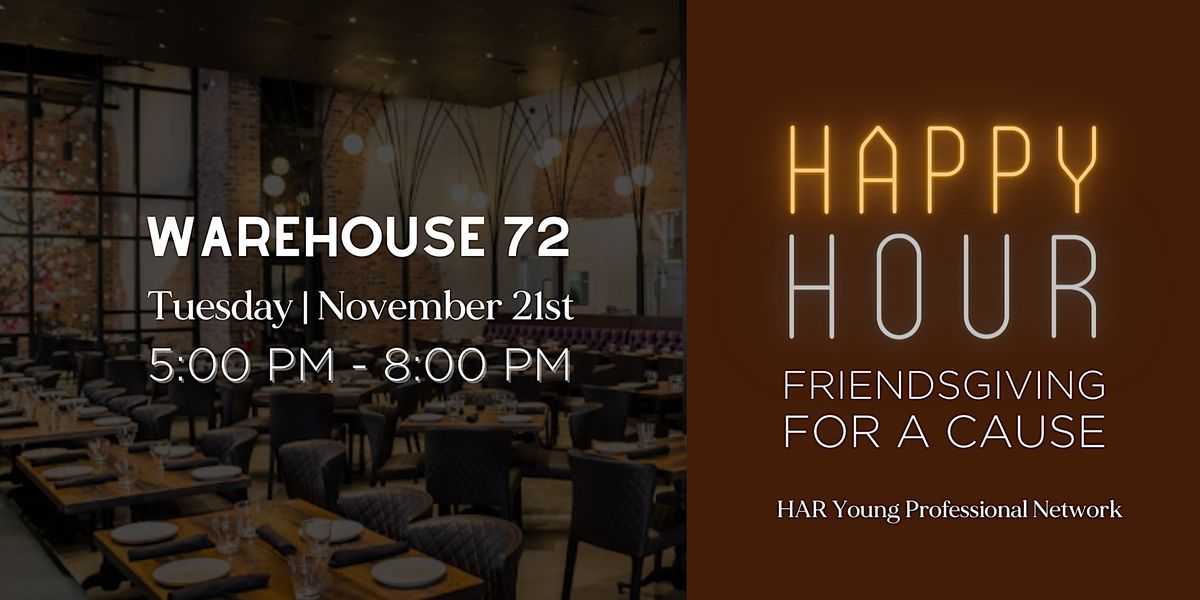 Friendsgiving for a Cause!, Warehouse 72, Houston, 21 November 2023 ...