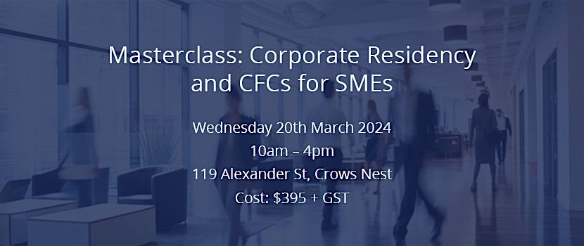 Masterclass: Corporate Residency and CFCs for SMEs, 119 Alexander ...