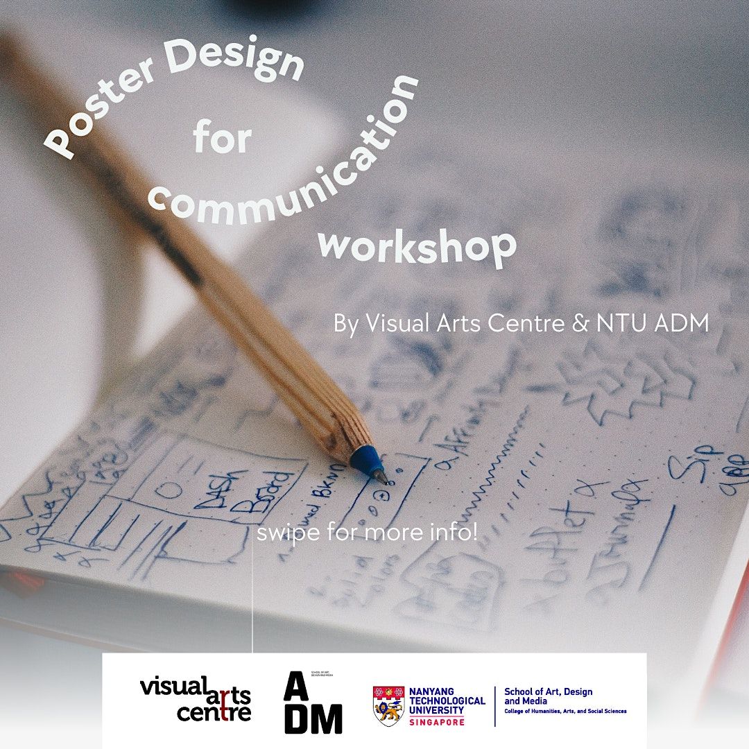 Poster Design for Communication Workshop by Visual Arts Centre x NTU ...