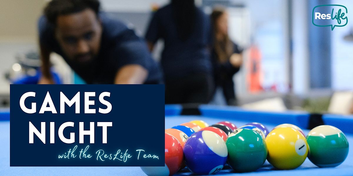 ResLife Games Night, ResLife Lounge, Cygnet Wharf, LINCOLN, 18 January ...