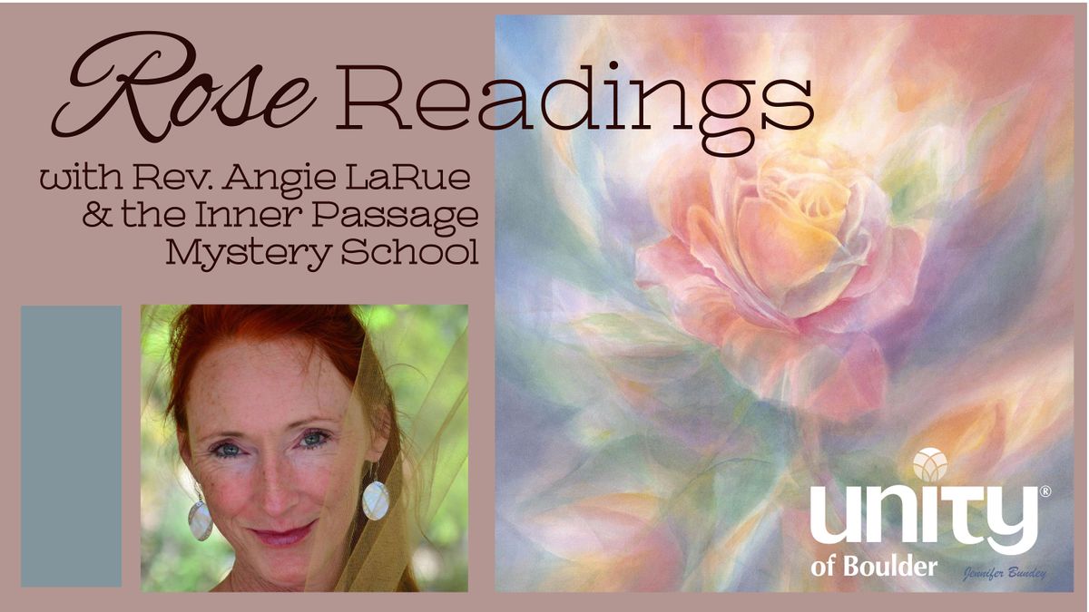 Psychic Rose Readings with Rev. Angie LaRue & Inner Passage Mystery ...
