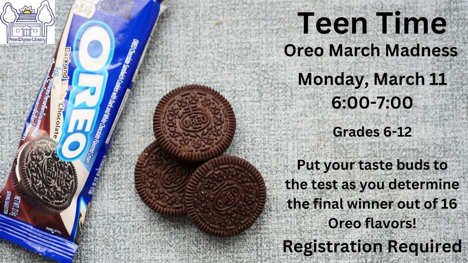 Teen Time-Oreo March Madness, Penn Wynne Library, Wynnewood, March 11 ...