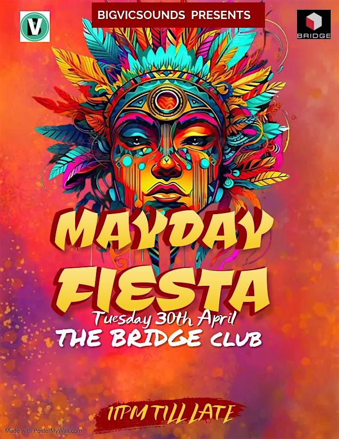 MAYDAY FIESTA, The Bridge Nightclub, Oxford, 30 April to 1 May | AllEvents