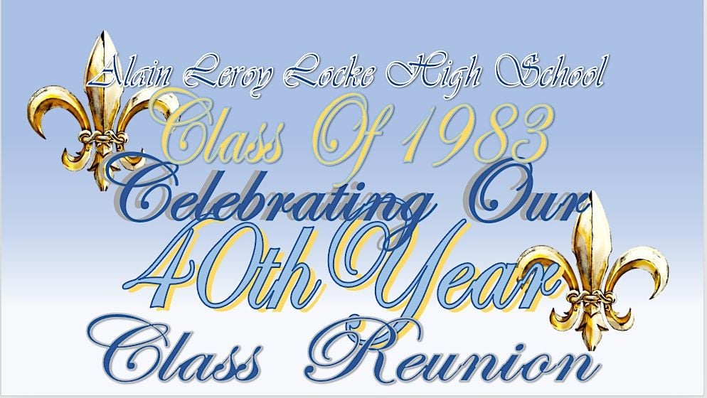 Locke High School Class of 83 40th Year Class Reunion, Embassy Suites ...