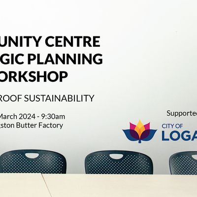 City of Logan Community Centre Strategic Planning Workshop, Kingston ...