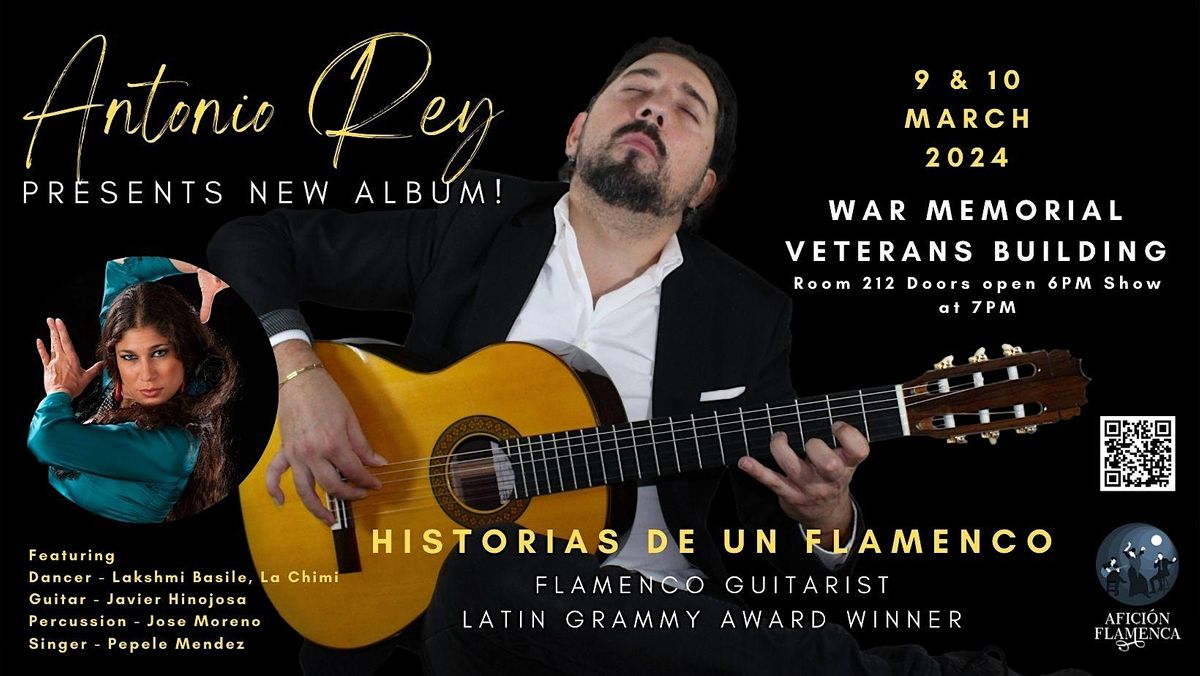 Antonio Rey, Grammy-Winner Maestro of Flamenco Guitar with Dancer La ...