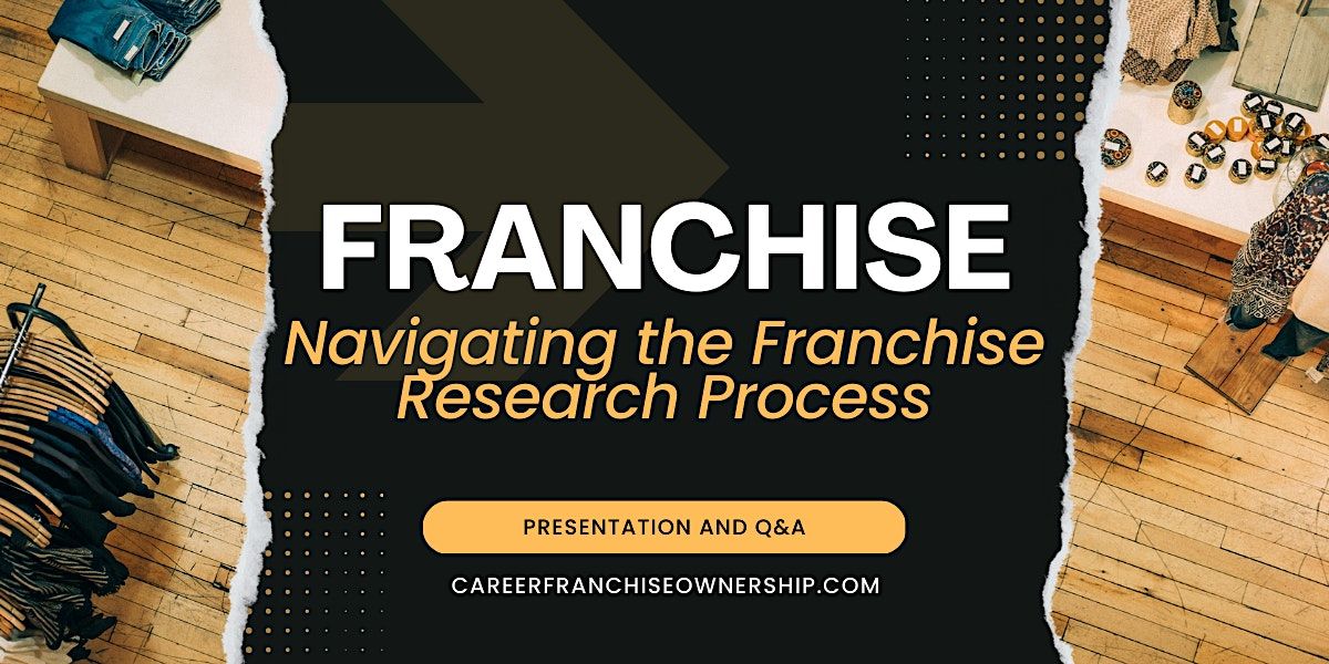 Navigating the Franchise Research Process Oct 16, October 16 2023 ...