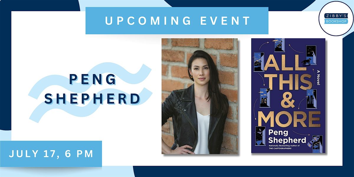 Author event! Peng Shepherd talks ALL THIS AND MORE, 1113 Montana Ave ...