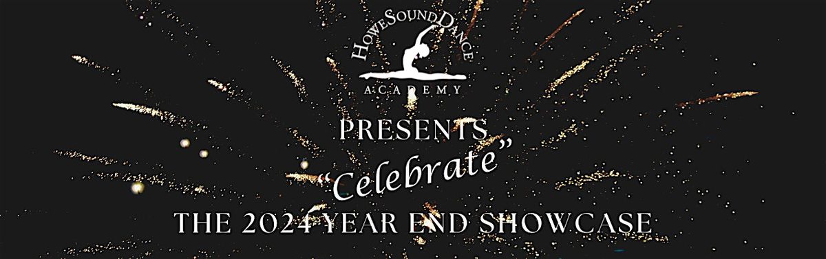 Year End showcase "Celebrate" | Cast A | Sunday June 2 | 1:00pm, Howe ...