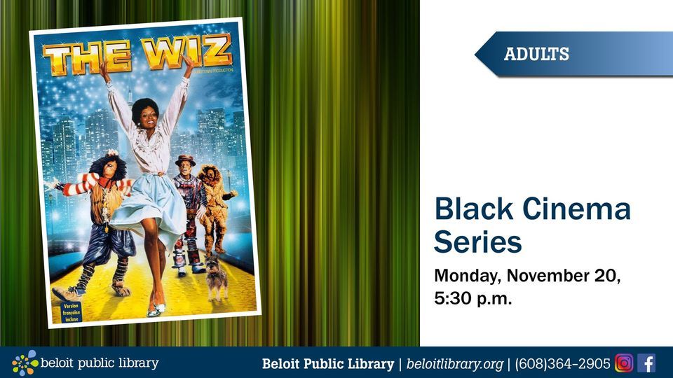 Black Cinema Series: The Wiz, Beloit Public Library, November 20 2023 | AllEvents.in