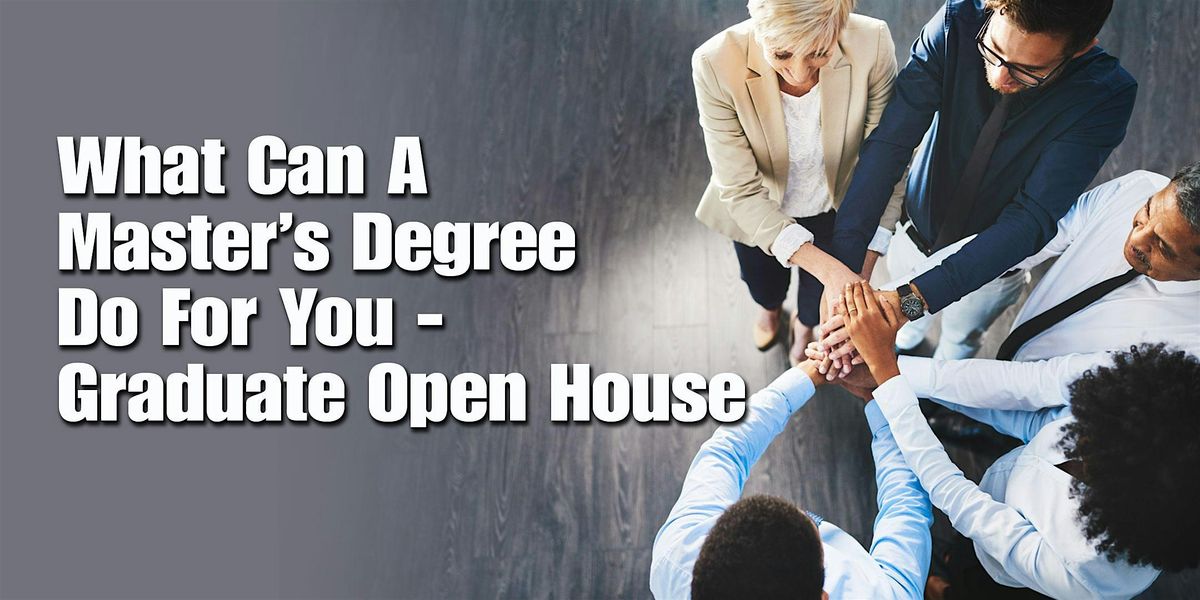 What Can A Masters Degree Do For You, July 18 2024 | Online Event ...
