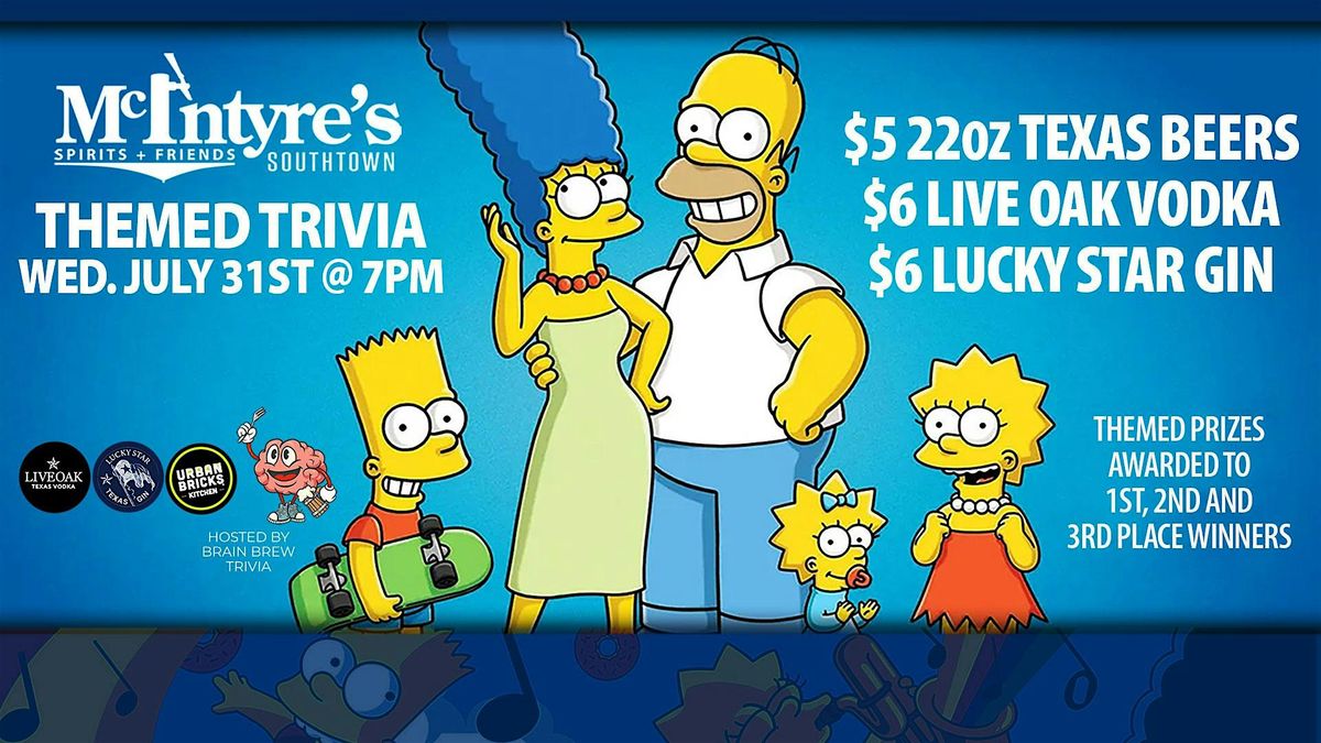 The Simpsons Themed Trivia, McIntyre's Southtown, San Antonio, 31 July ...