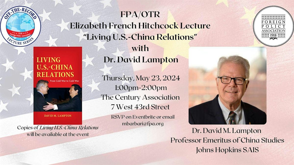 FPA/OTR Elizabeth French Hitchcock Lecture with Dr. David Lampton, The ...