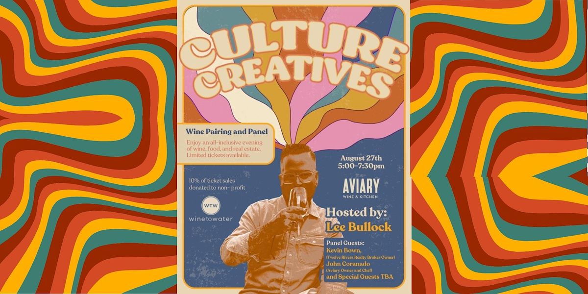 Culture Creatives Wine Pairing & Panel, Aviary Wine & Kitchen, Austin ...