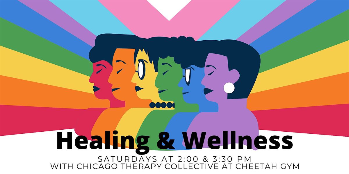 Saturday Healing and Wellness Series, Cheetah Gym, North Clark Street ...