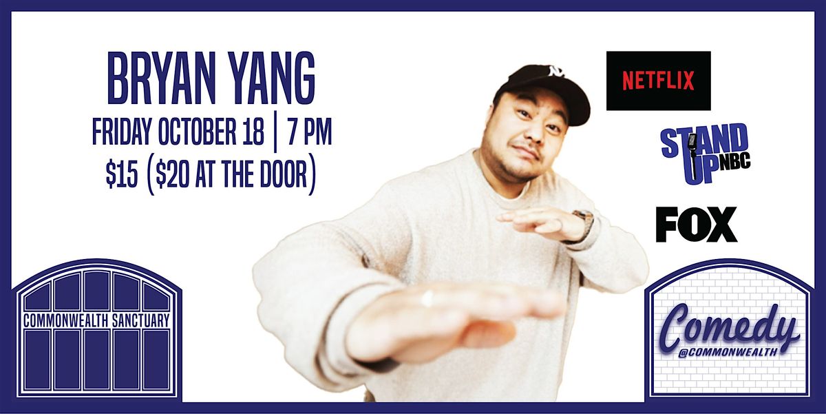 Comedy @ Commonwealth Presents: BRYAN YANG, 522 5th Ave, Dayton, 18 ...