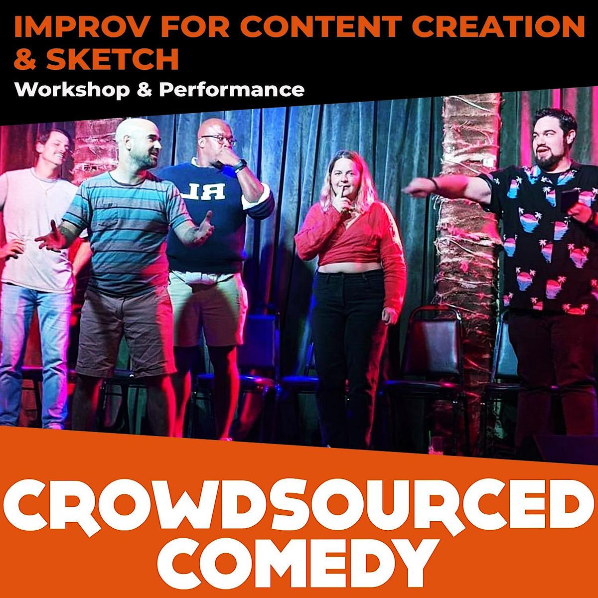 Improv for Content Creation and Sketch, Sugar Space Arts Warehouse ...