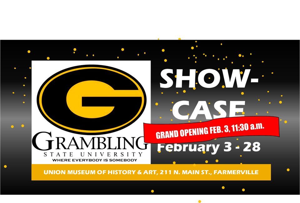 GSU Showcase Opens, Union Museum of History and Art, Farmerville, 3 ...