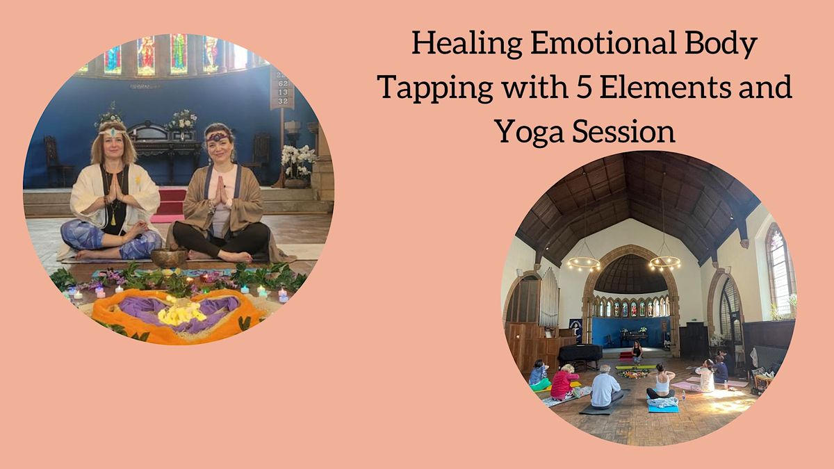 Healing Emotional Body Tapping with 5 Elements and Yoga Session ...