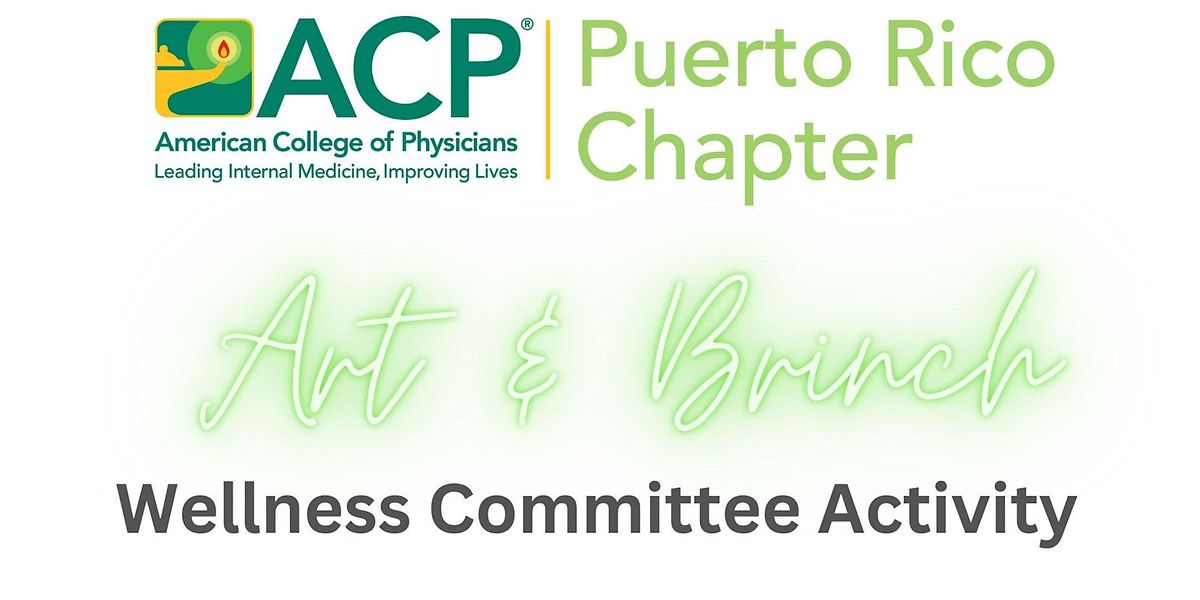 Art & Brunch - ACP Puerto Rico Chapter Wellness Activity, Art & Wine ...