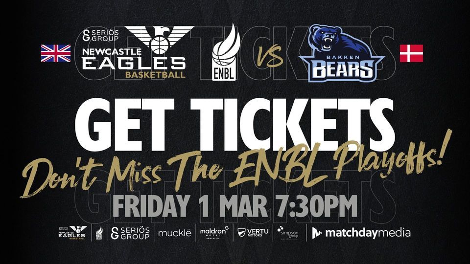 Eagles Men vs Bakken Bears (ENBL), Vertu Motors Arena, Newcastle Upon ...