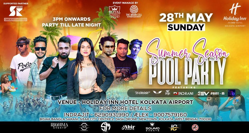 Summer Season Pool Party, Holiday Inn Kolkata Airport (Biswa Bangla ...
