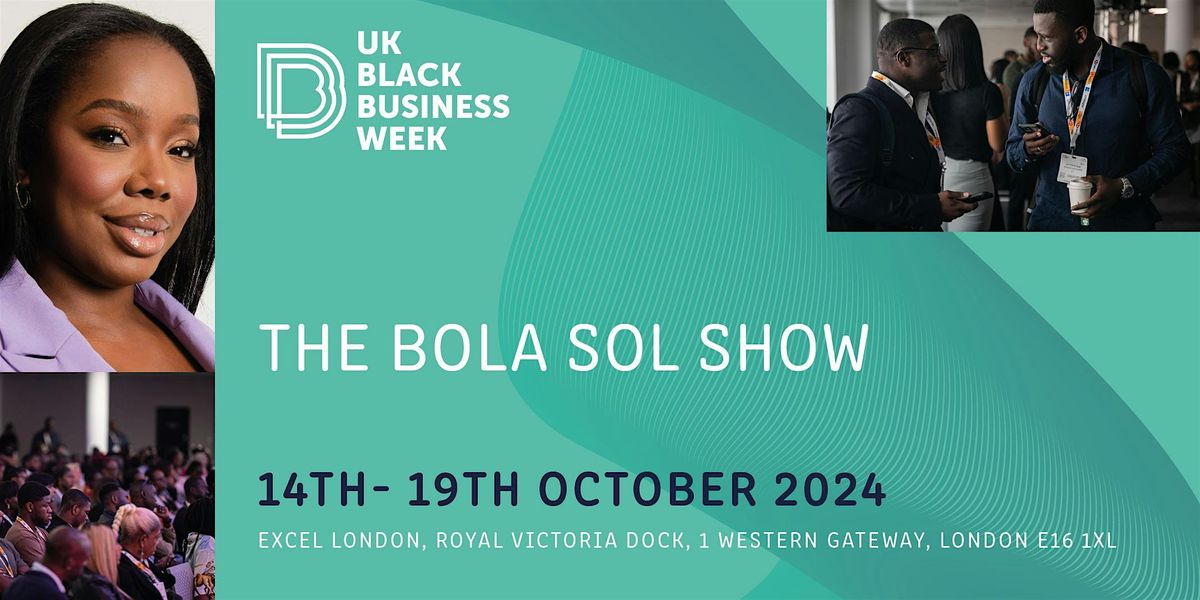 The Bola Sol Show, ExCeL London, 18 October 2024 | AllEvents