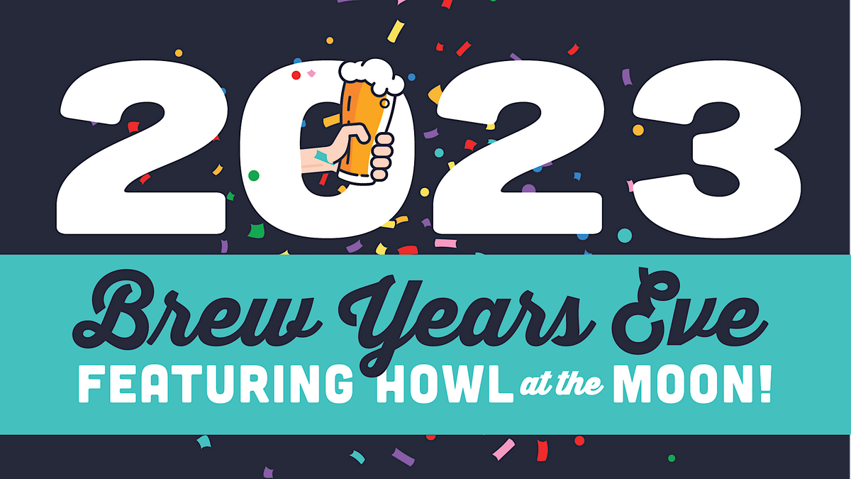 Brew Years Eve with Howl at the Moon, Switchyard Brewing Company ...
