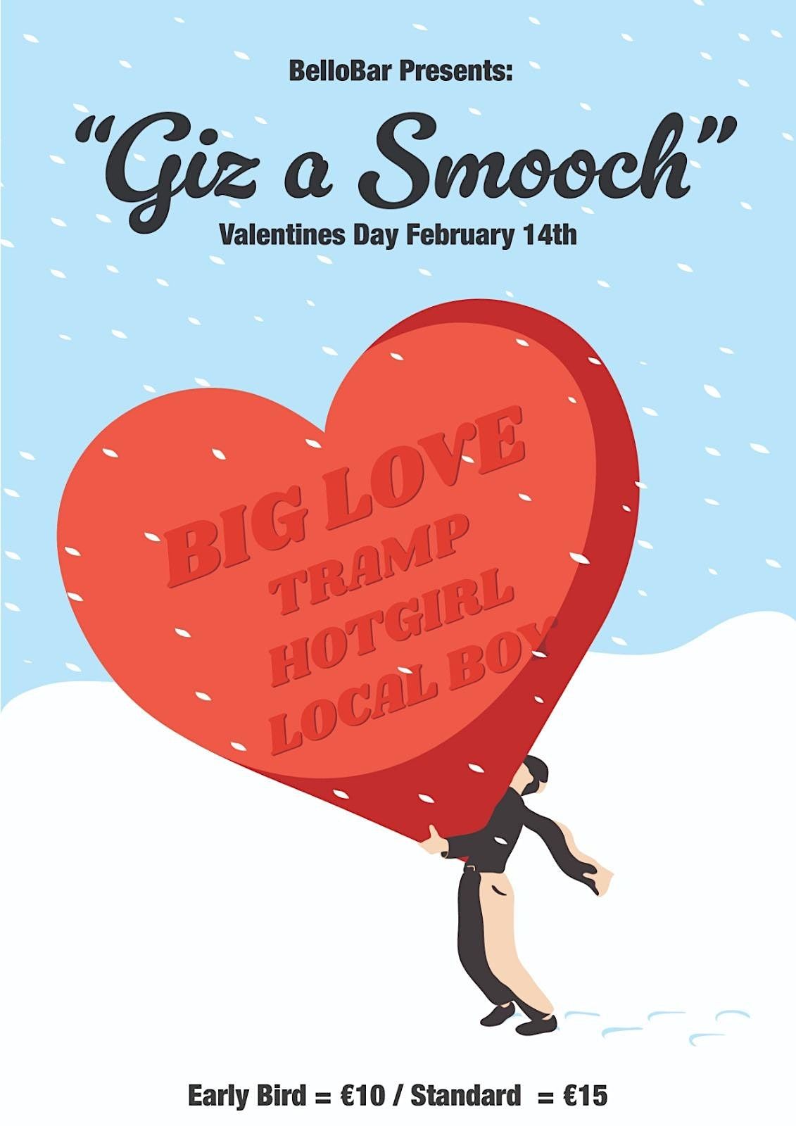 Giz a Smooch with BIG LOVE, Hotgirl, TRAMP and Local Boy, BelloBar ...