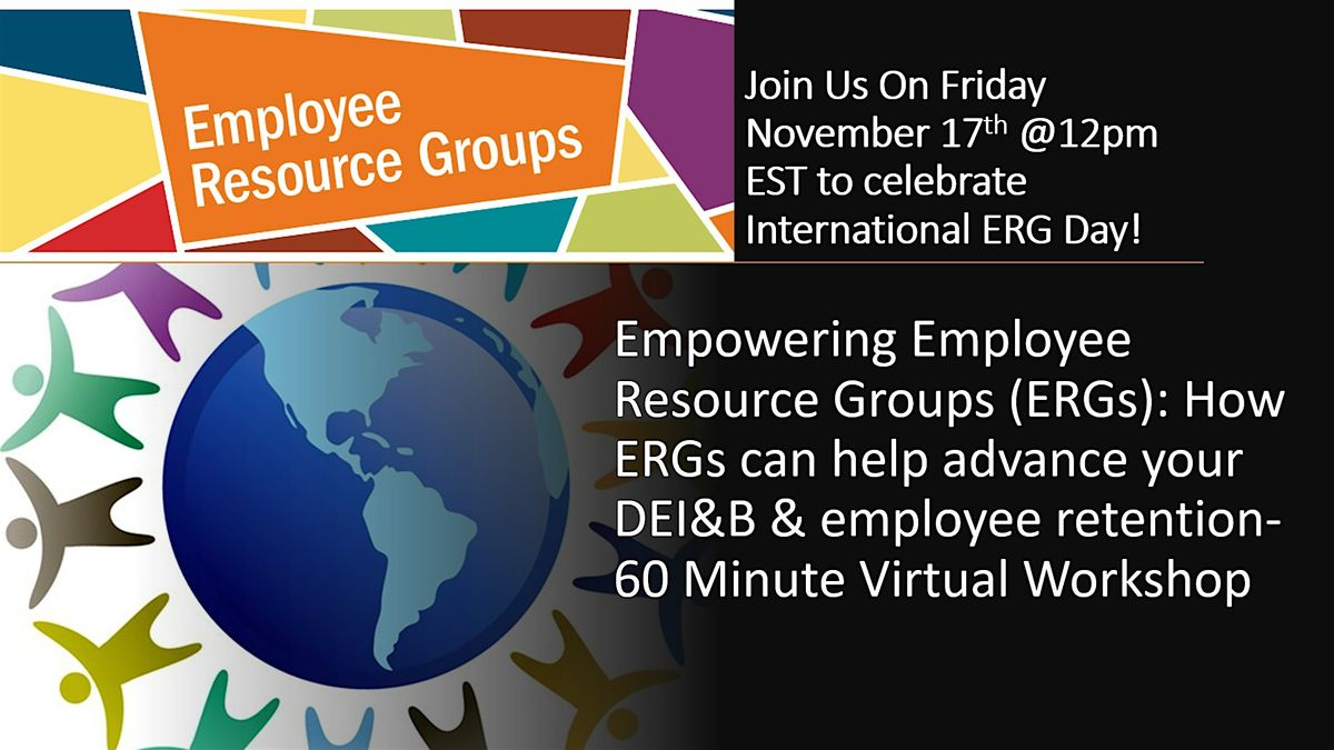 Empowering Employee Resource Groups (ERGs), April 16 2024 | Online ...