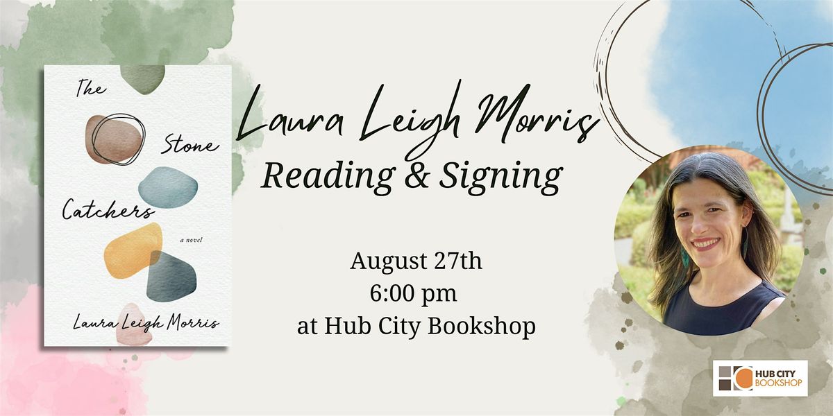 Laura Leigh Morris Reading & Signing, 186 W Main St, Spartanburg, 27 ...