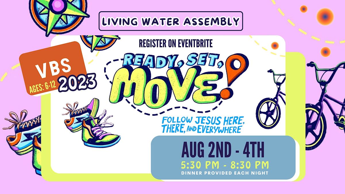 Ready, Set, Move - VBS, Living Waters Assembly, Denton, 2 August to 4 August | AllEvents.in