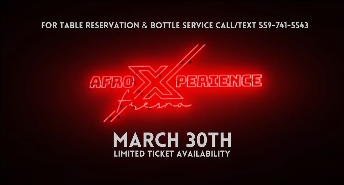 AFRO XPERIENCE Fresno, The Vault at The Pacific Southwest Building ...