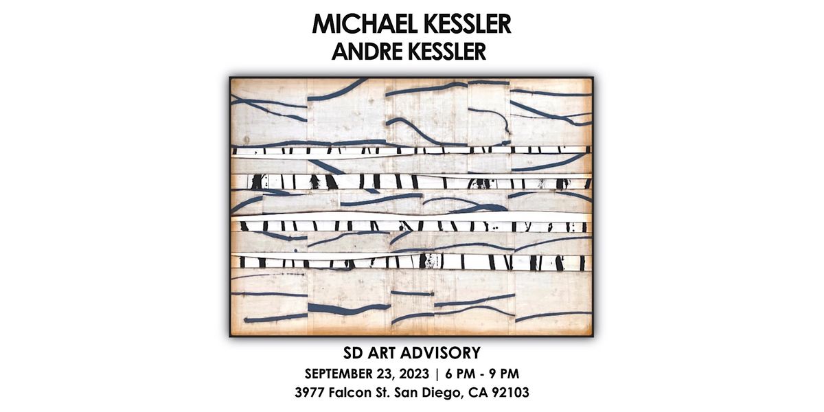 Michael and Andre Kessler Opening Night- SAVE THE DATE, 3977 Falcon St ...