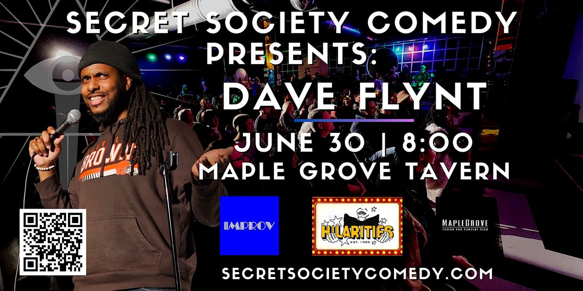 Secret Society Comedy Presents: Dave Flynt, Maple Grove Tavern, Maple ...