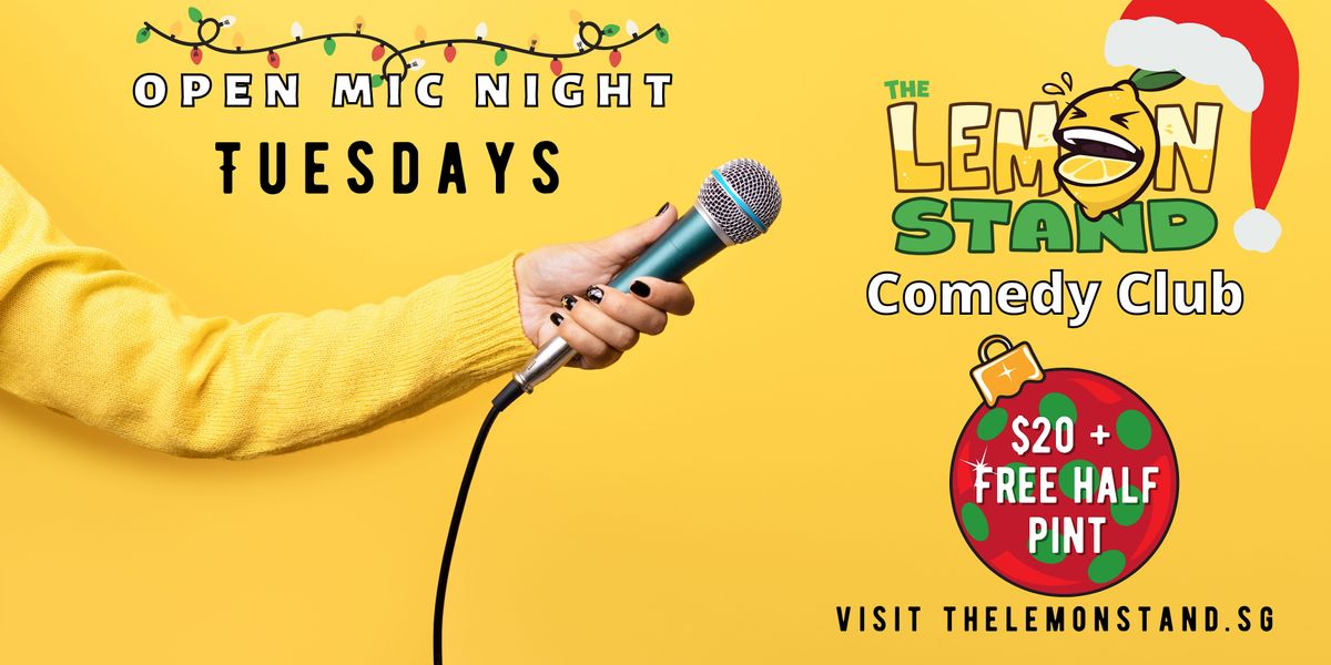 Open Mic Comedy Tuesdays - December Deals, The Lemon Stand, Singapore ...