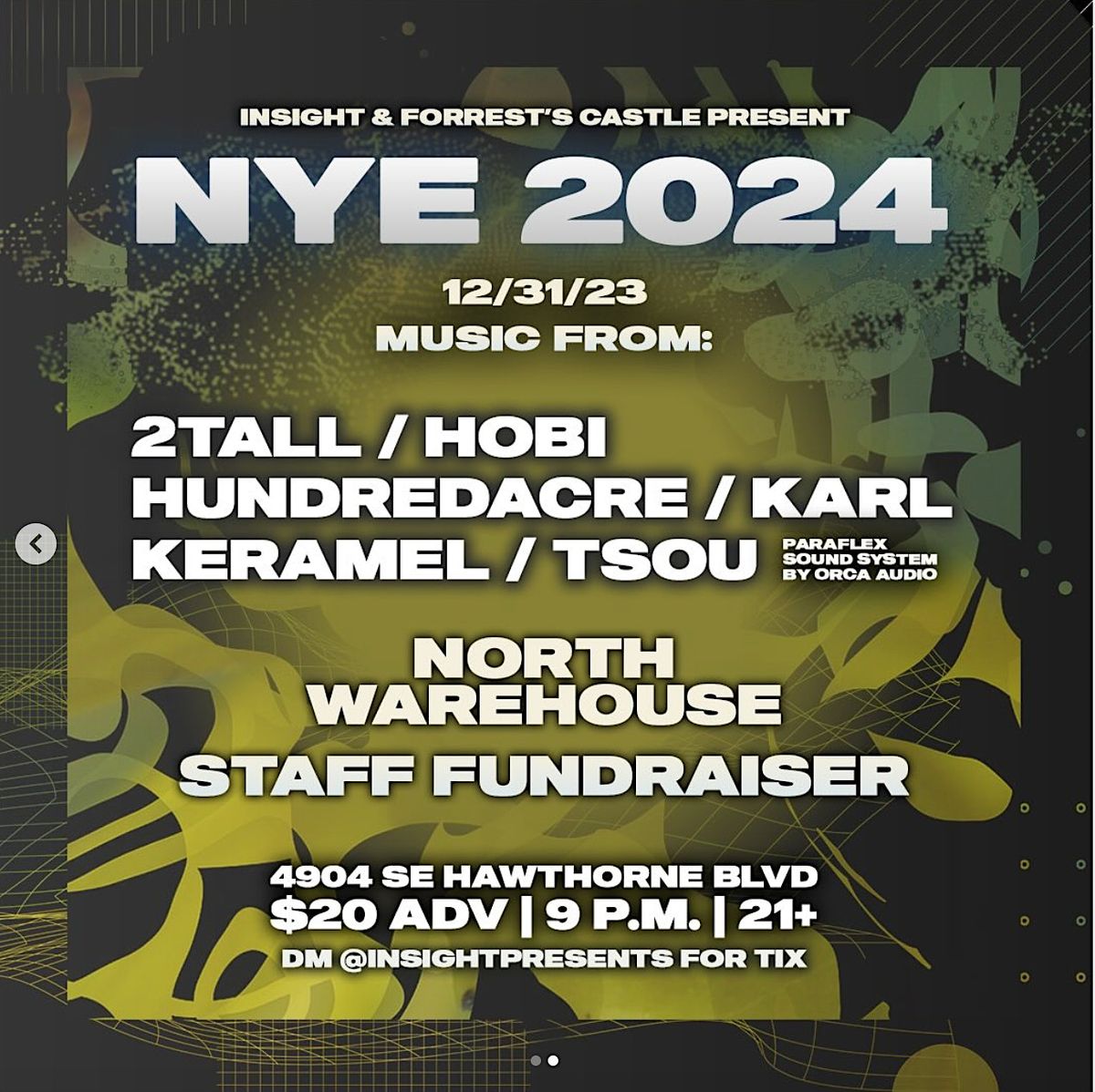 NYE - North Warehouse Fundraiser ft. 2TALL, Hobi, Keramel and More ...