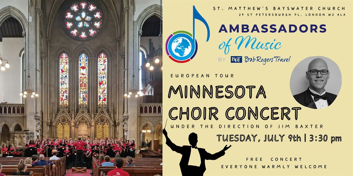 Minnesota Ambassadors of Music - Choir concert, St Matthew's, Bayswater ...