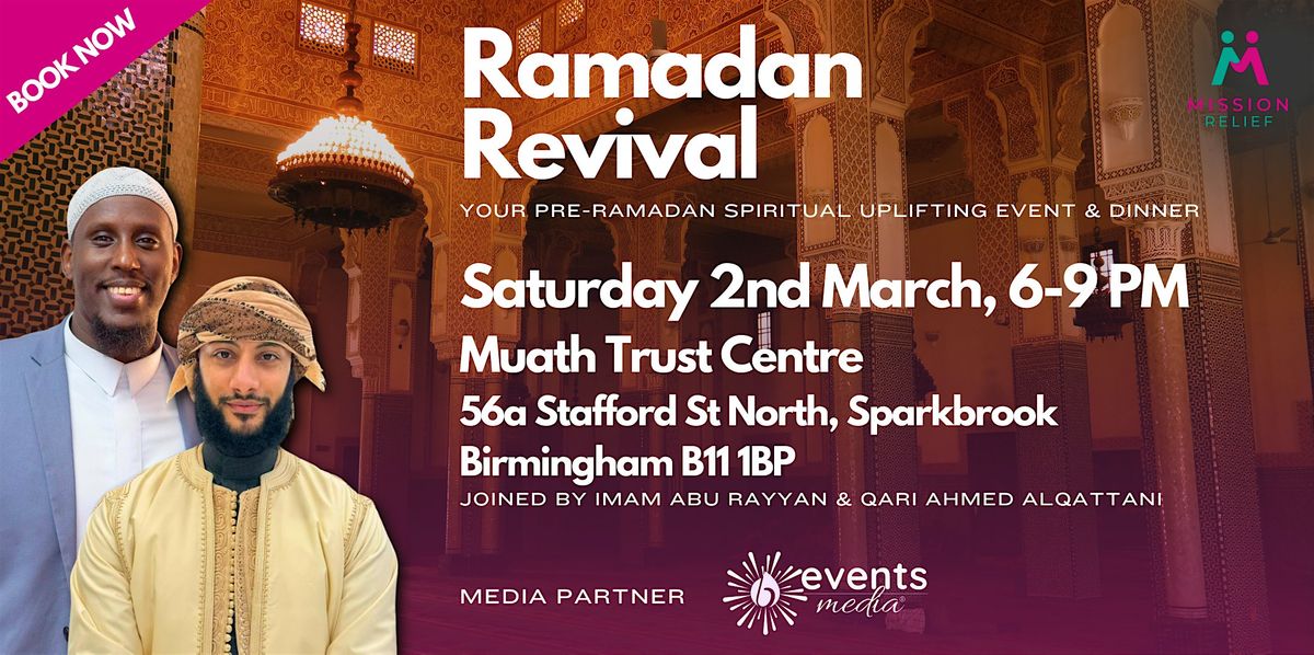 Ramadan Revival, The Muath Trust, Birmingham, March 2 2024 | AllEvents.in