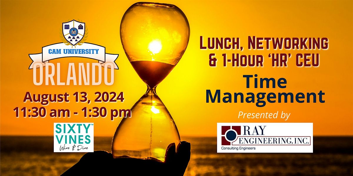 CAM U ORLANDO Complimentary Lunch and 1-Hour HR CEU at Sixty Vines ...