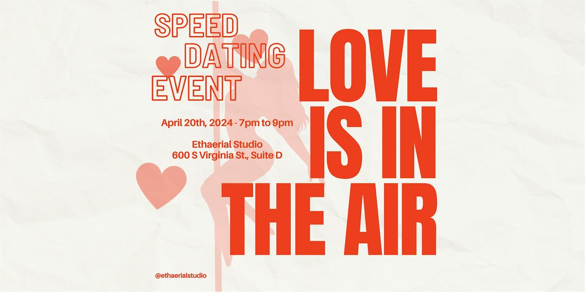 Love is in the Air / Ethaerial Studio Spring Speed Dating Event ...