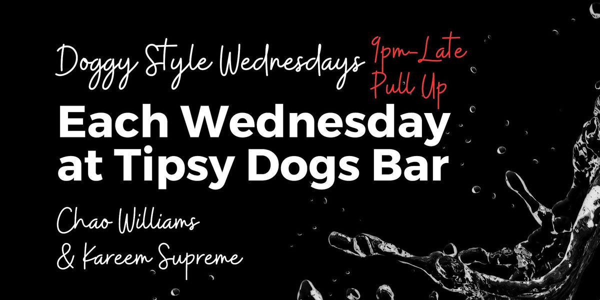 Doggy Style Wednesdays at Tipsy Dogs Bar, TIPSY DOG'S BAR, Brooklyn, 22 ...