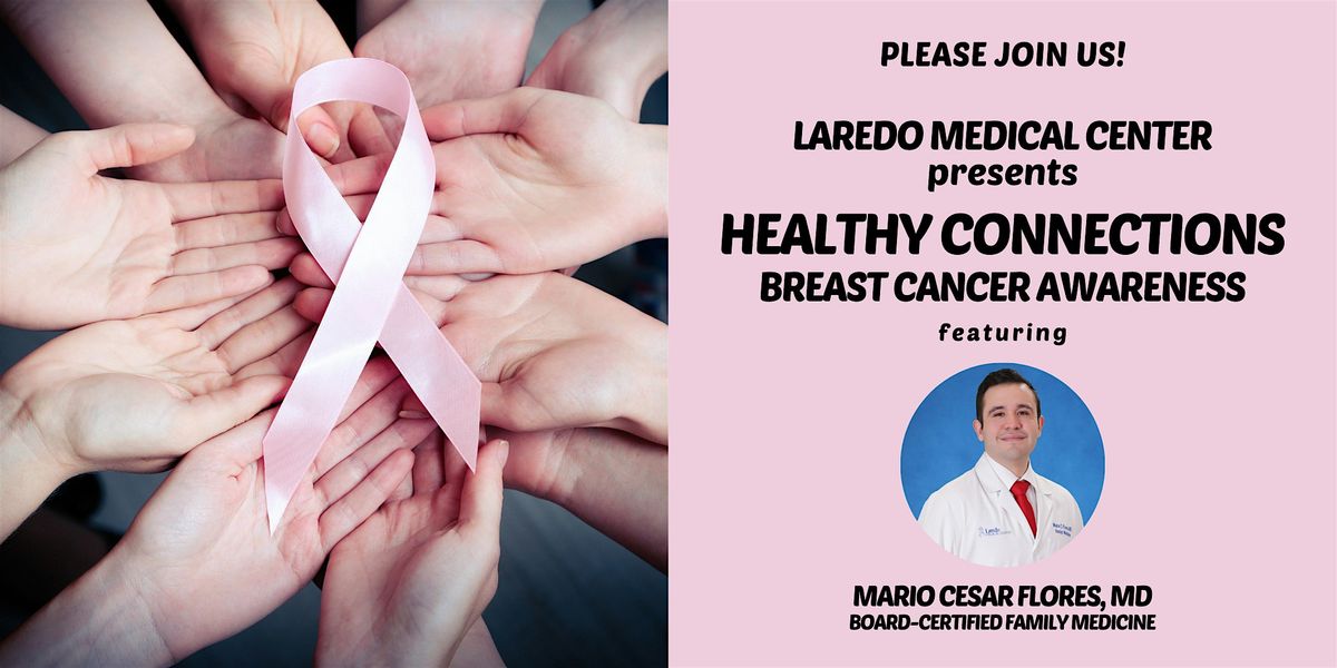 Healthy Connections - Breast Cancer Awareness, Laredo Medical Center ...
