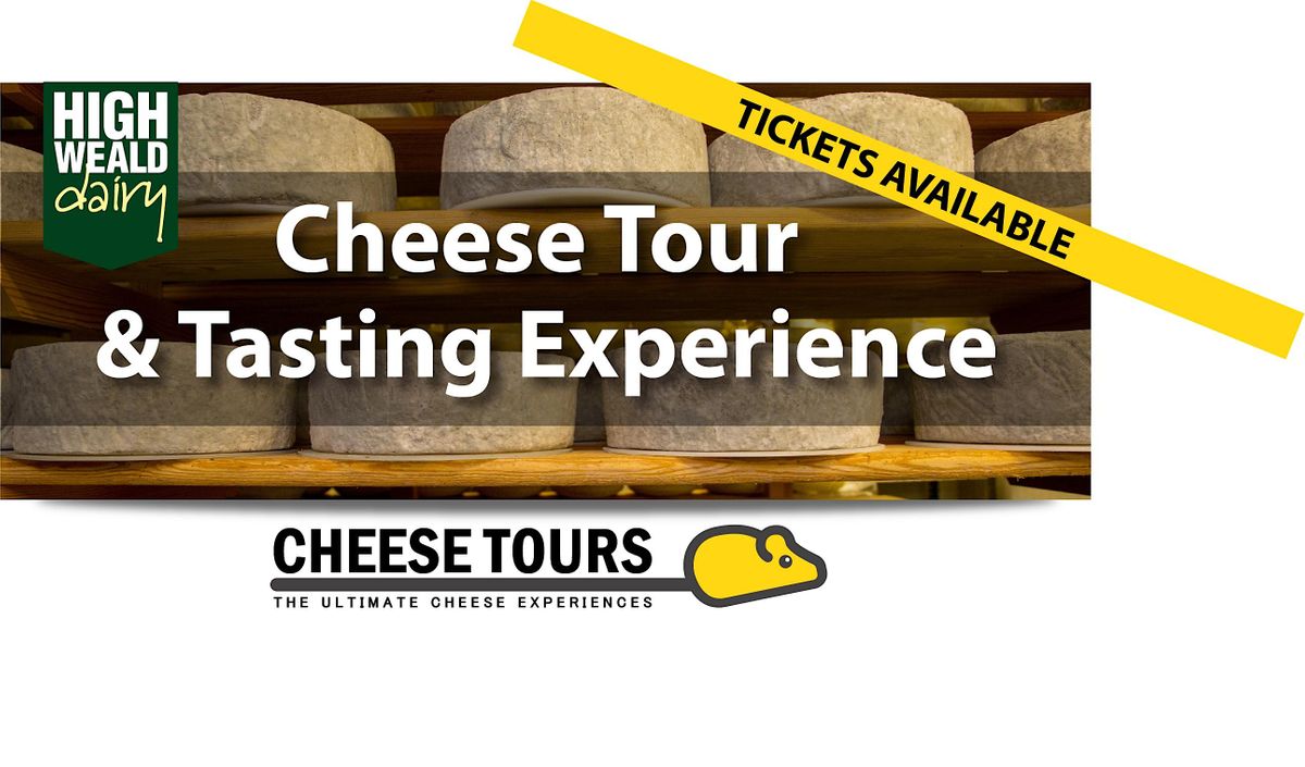 Saturday Cheese Tour Experience - High Weald Dairy, Sussex High Weald ...