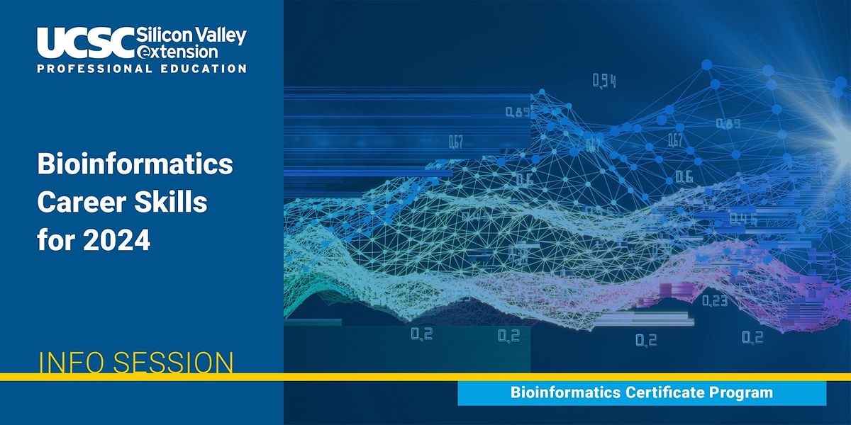 Bioinformatics Career Skills for 2024, February 22 2024 | Online Event ...