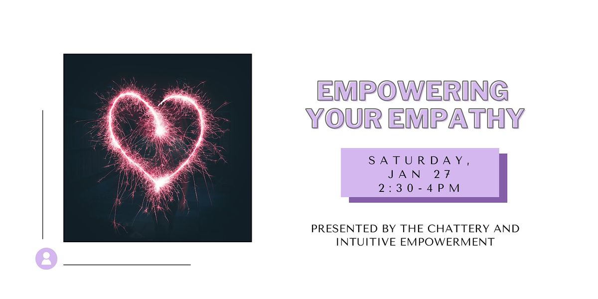 Empowering Your Empathy - IN-PERSON CLASS, The Chattery, Chattanooga ...