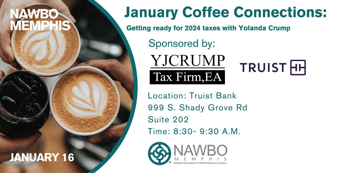 January Coffee Connections, Truist Bank, Memphis, 16 January 2024 ...
